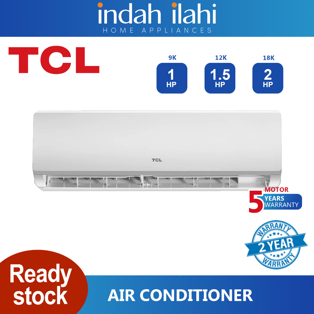 TCL Aircond Inverter R32 1.0HP TAC-09CSDXA81I / 1.5HP TAC-12CSDXA81I ...