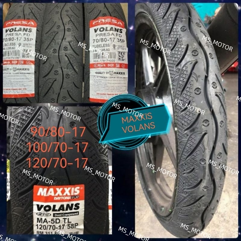 MAXXIS VOLANS PRESA FD 90/80 100/70 120/70-17 TUBELESS TAYAR | Shopee ...