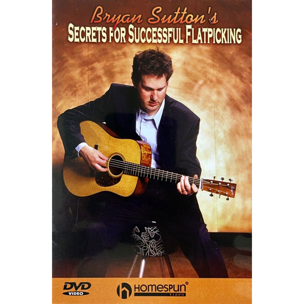Bryan Sutton's Secrets For Successful Flatpicking Instructional DVD ...