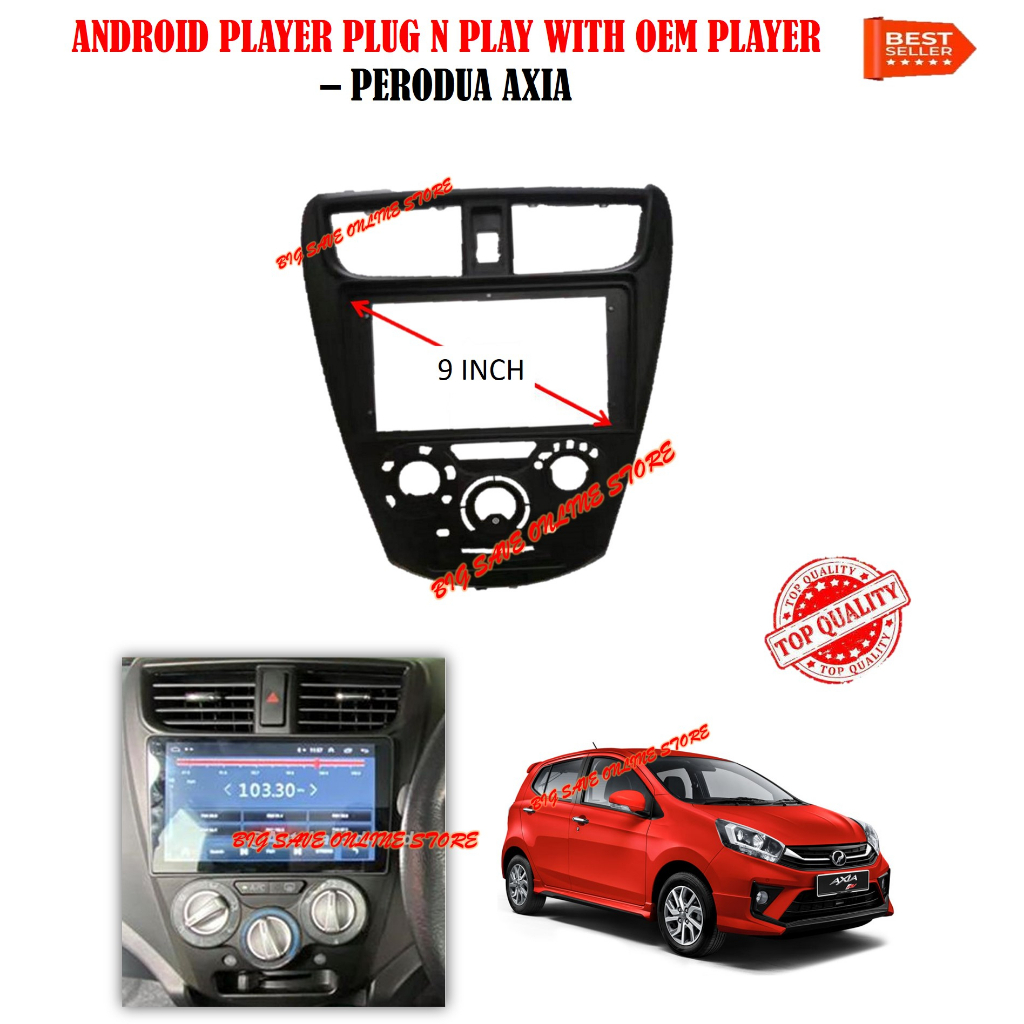 Perodua AXIA 2014 - 2022 Android Player 9'' inch PLUG N PLAY with OEM ...