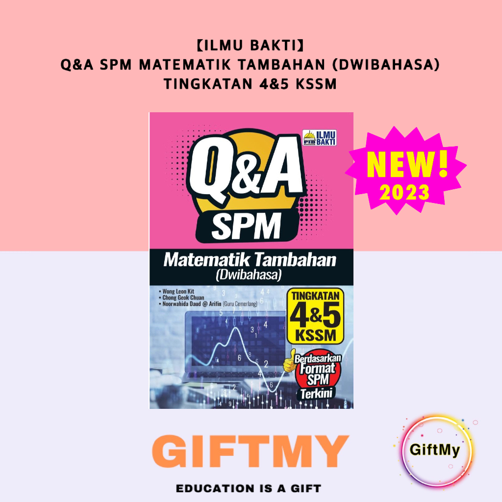 【Ilmu Bakti】Q&A SPM Matematik Tambahan Dwibahasa Tingkatan 4 & 5 KSSM ...