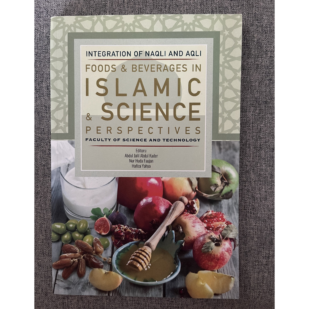 Foods & Beverages in Islamic & Science Perspectives | Abdul Jalil Abdul ...