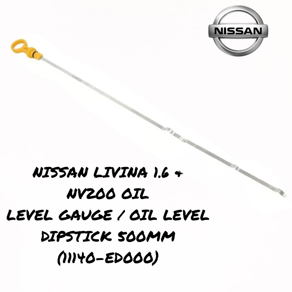 NISSAN LIVINA 1.6, NV200 ENGINE OIL LEVEL DIPSTICK/ENGINE OIL LEVER ...