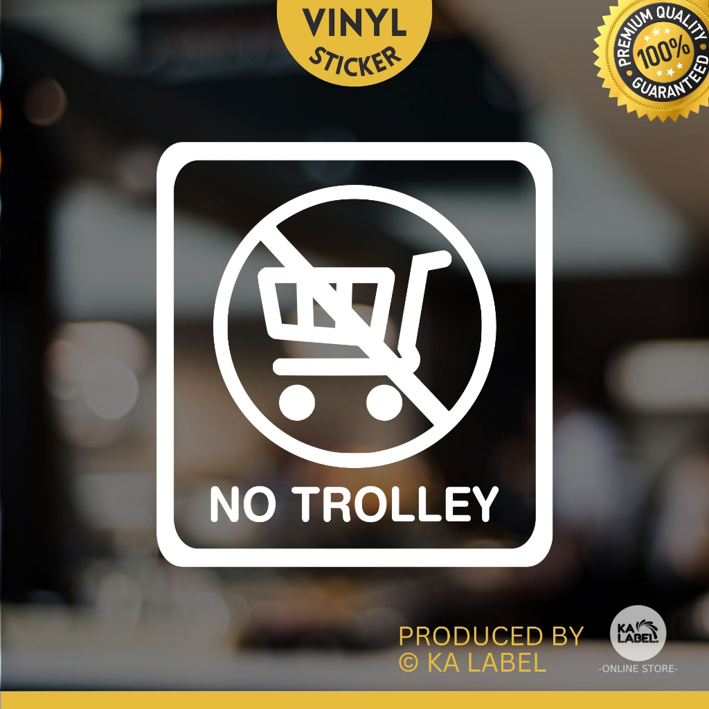 (Ready Stock) No Trolley Sticker Home / Office / Shop Vinyl Sticker ...