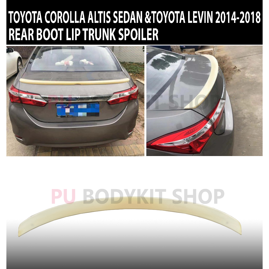 TOYOTA COROLLA ALTIS SEDAN &TOYOTA LEVIN 2014-2018 REAR BOOT LIP TRUNK ...