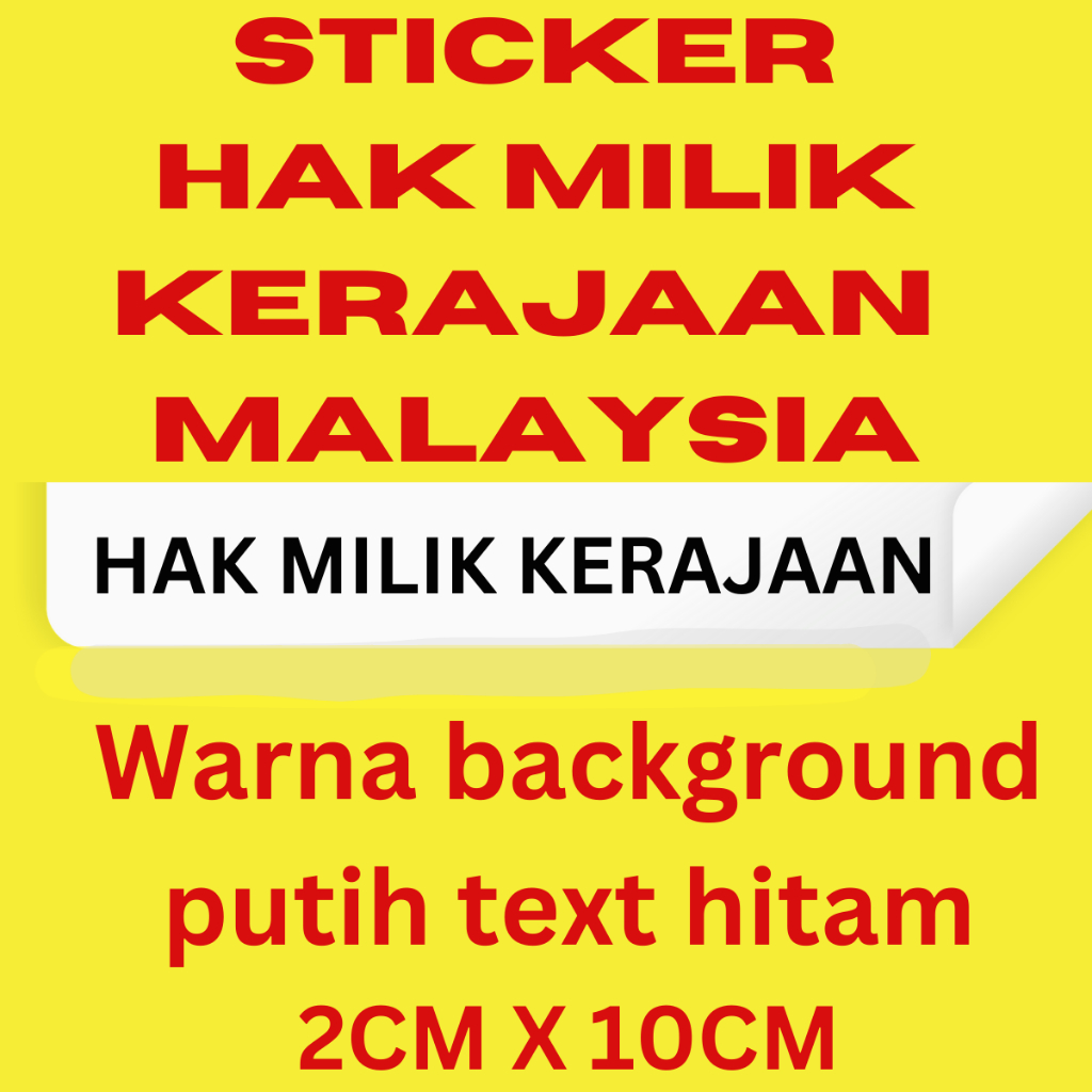 Sticker HAK MILIK KERAJAAN MALAYSIA 2cm x 10 cm, (Variation Hitam/Putih ...