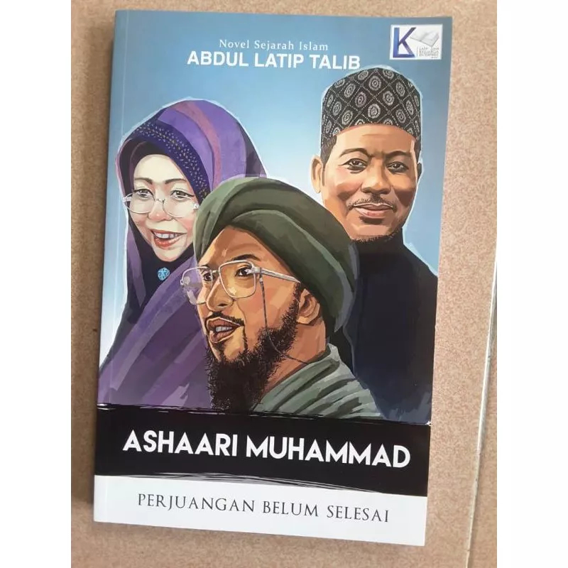 ASHAARI MUHAMMAD 3 Perjuangan Belum Selesai(LATIP DAN KELUARGA ...
