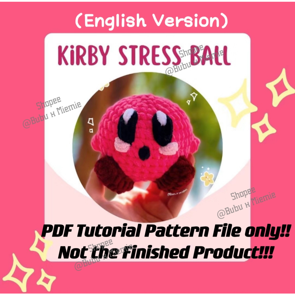[EPattern] Amigurumi Crochet Tutorial- Kirby Stress Ball Pattern/PDF (English Version) | Shopee ...