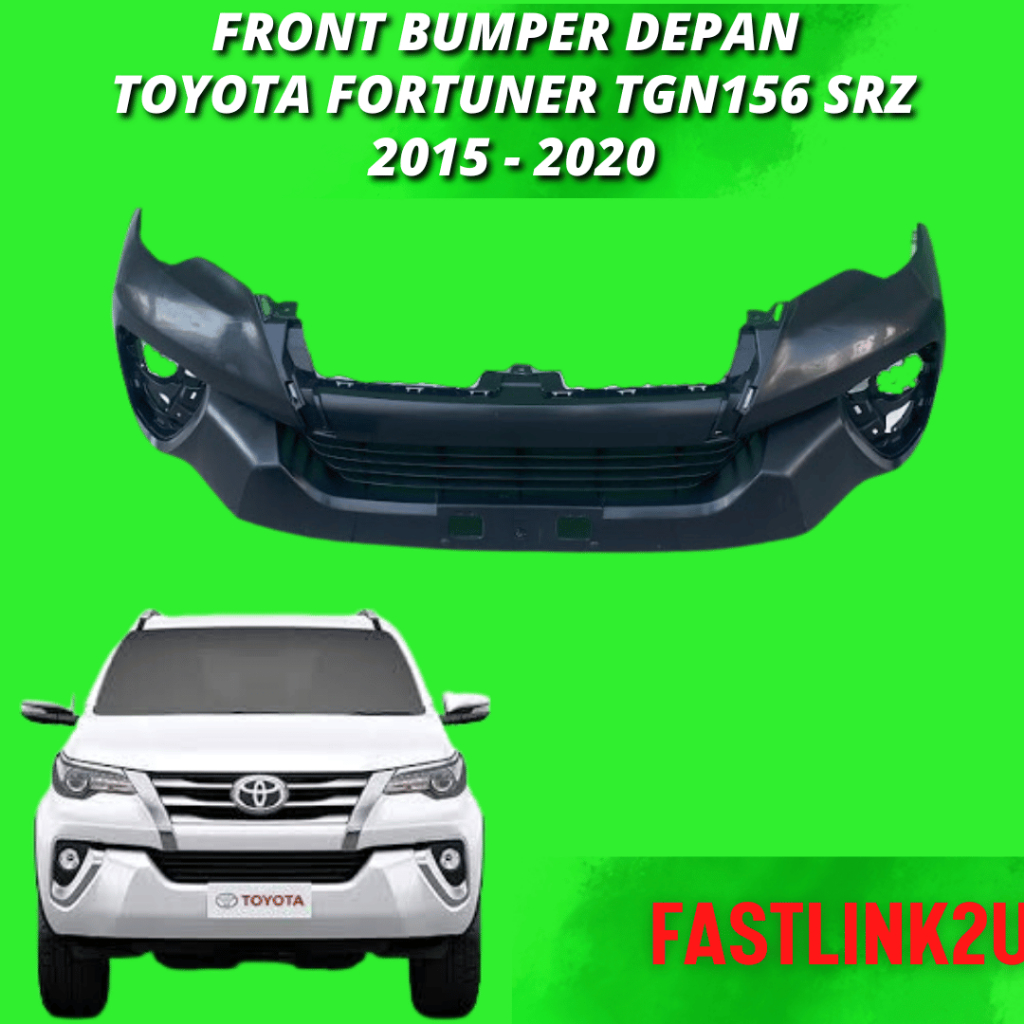 Fastlink Toyota Fortuner Tgn156 Srz 2015-2020 Front Bumper Depan 100% ...