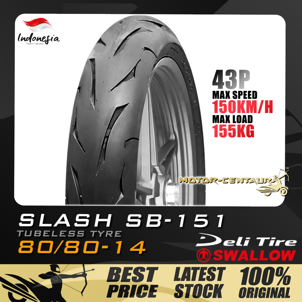 TAYAR DELI/SWALLOW TUBELESS TYRE SLASH SB151 SB-151 70,80 ...
