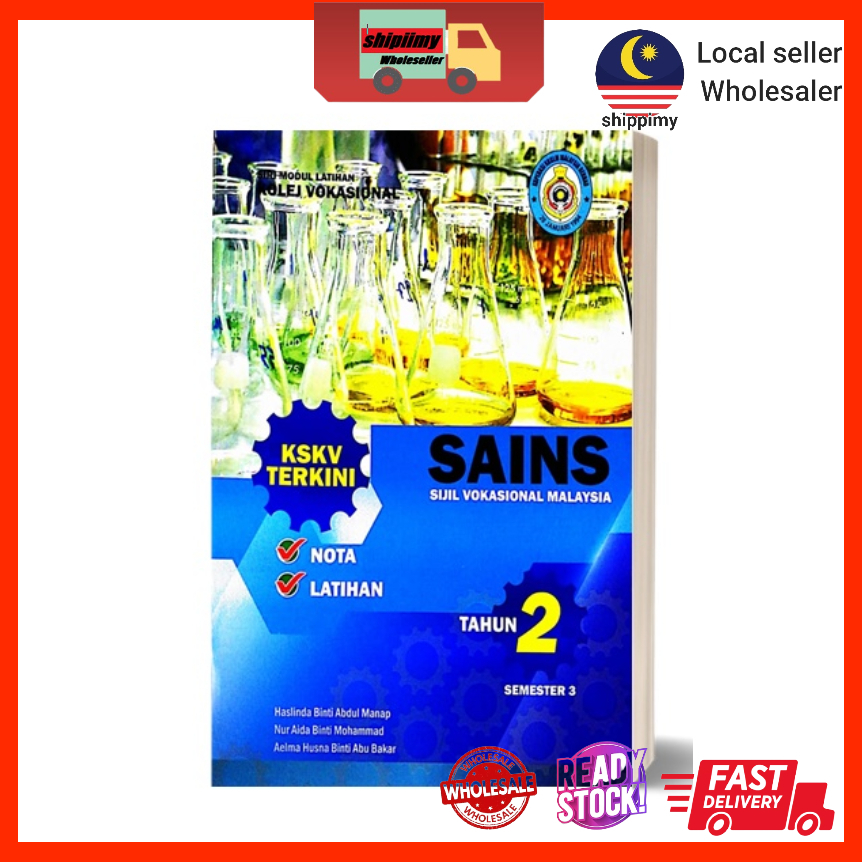 SAINS Sijil Vokasional Malaysia/ Tahun 2 Semester 3/ Siri Modul Latihan Kolej Vokasional ...