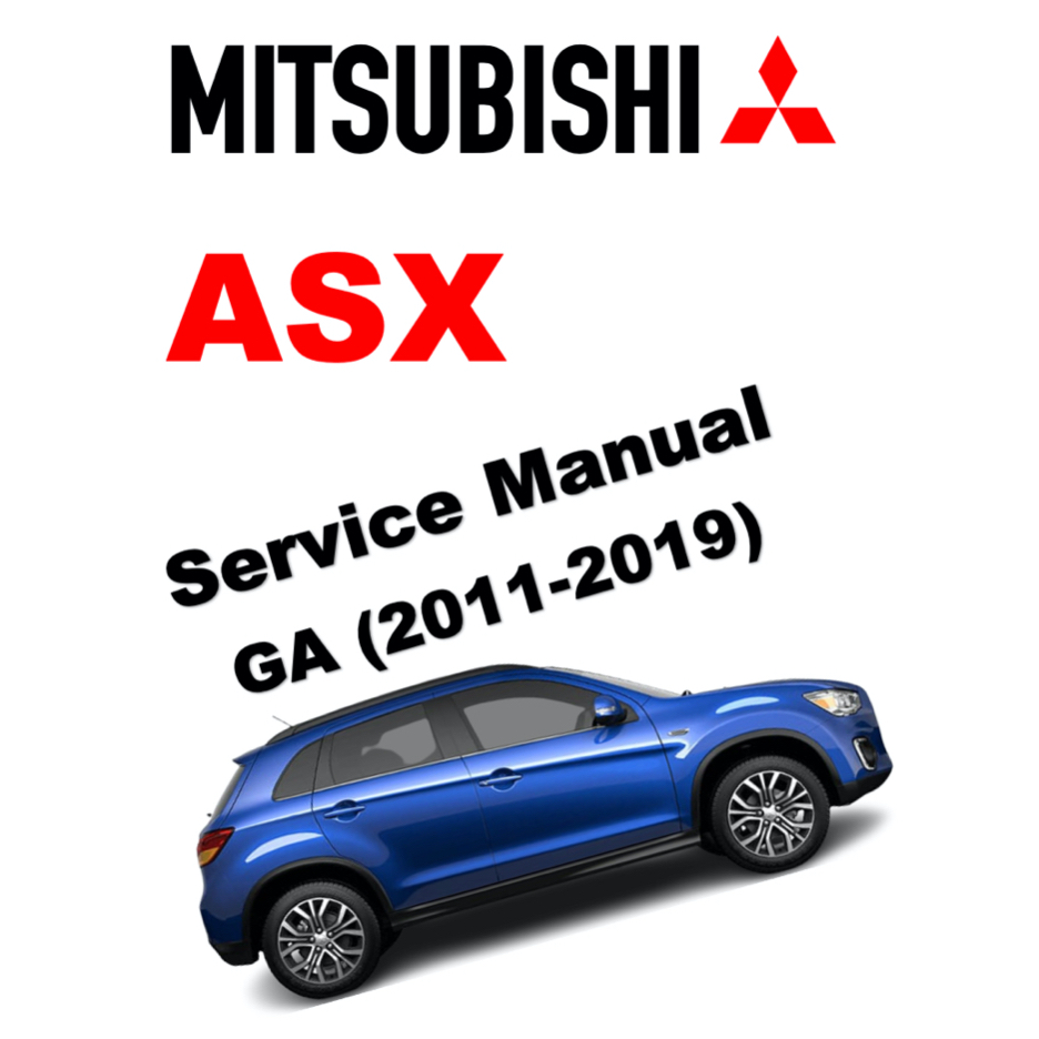 ASX MITSUBISHI ASX (2011-2019) SERVICE WORKSHOP MANUAL | Shopee Malaysia
