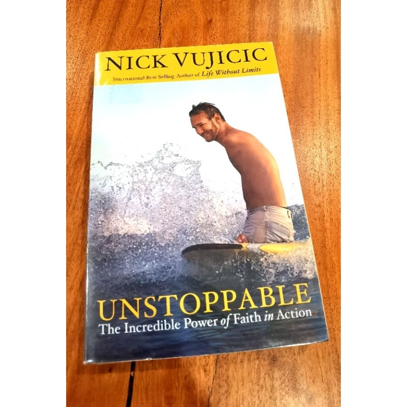 Unstoppable The Incredible Power Of Faith In Action Book By Nick ...