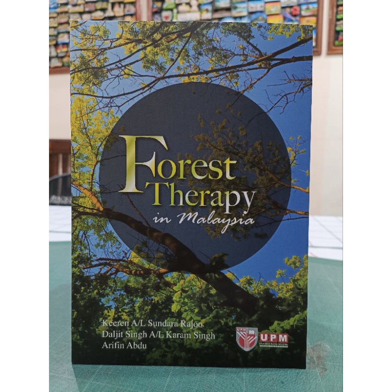 ZBH. Forest therapy in Malaysia. Keeran A/L Sundra Rajoo, Daljit Singh ...