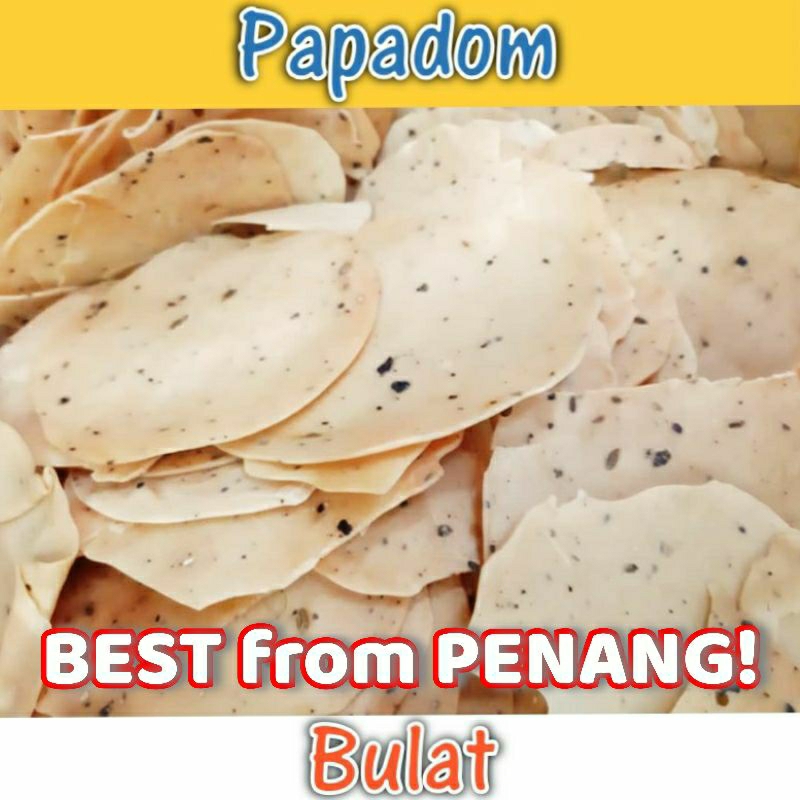 PAPADOM Bulat Bujur Petak Sedap Krup Krup 100g Penang Papadam Keropok ...