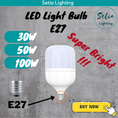 Branded Quality LED Bulb E27 30W 50W 100W Energy Saving Sirim PLCE ...