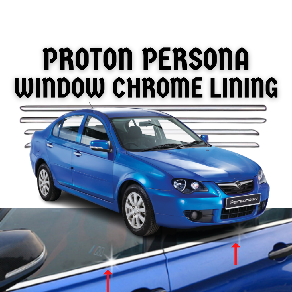 Proton Persona Window Chrome Lining (4Pcs/Set) / Perodua Kenari Door ...