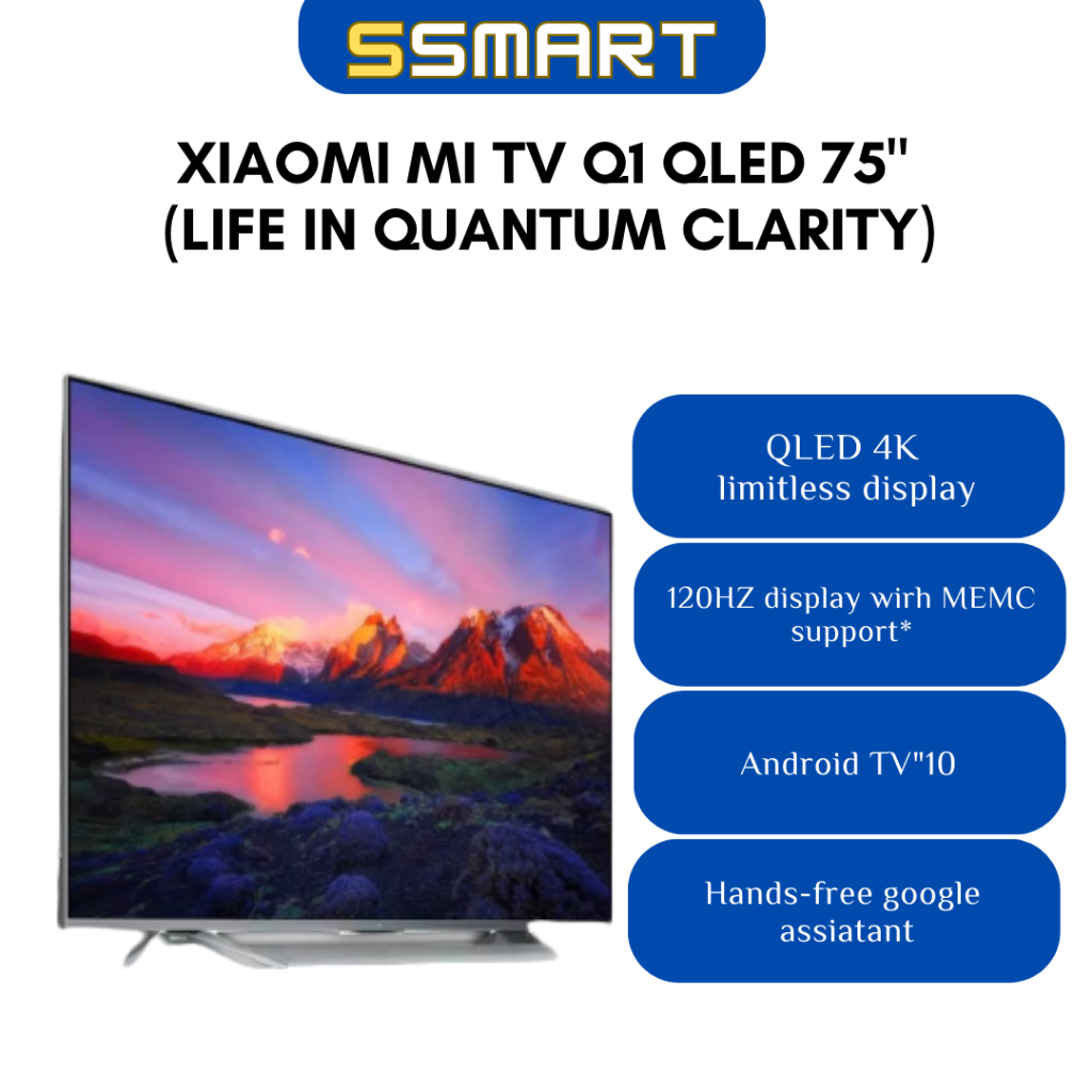 Xiaomi Mi TV Q1 QLED 75" (Life in quantum clarity) | Shopee Malaysia