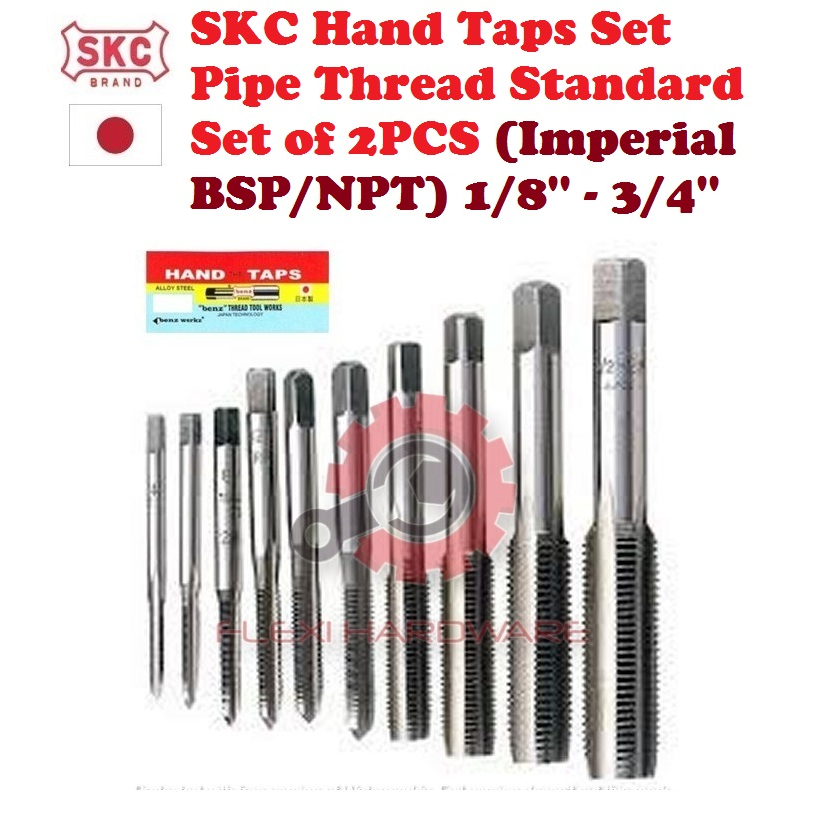 SKC Hand Taps Set Pipe Thread Standard Set of 2PCS (Imperial BSP/NPT) 1/8'' - 3/4'' | Shopee ...