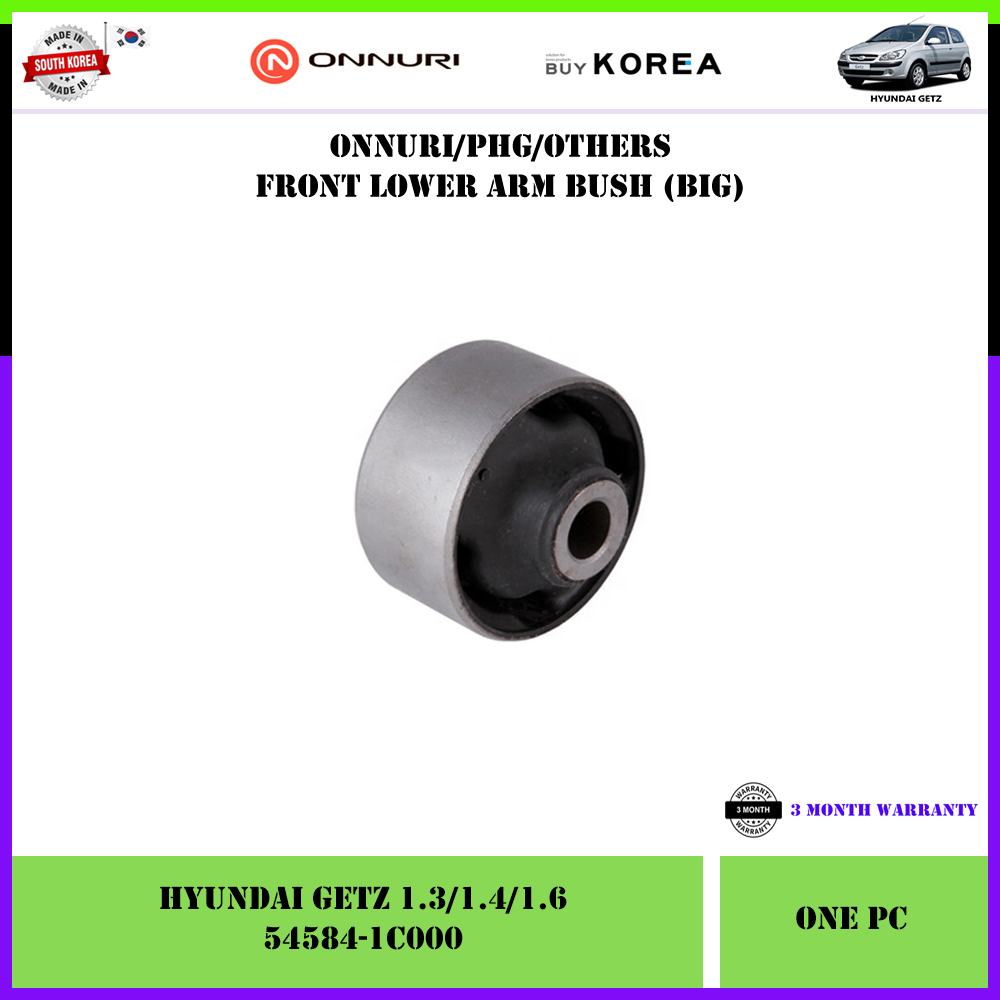 Hyundai Getz 1.3/1.4/1.6 Onnuri Front Lower Arm Bush 1pc (Big 54584 ...