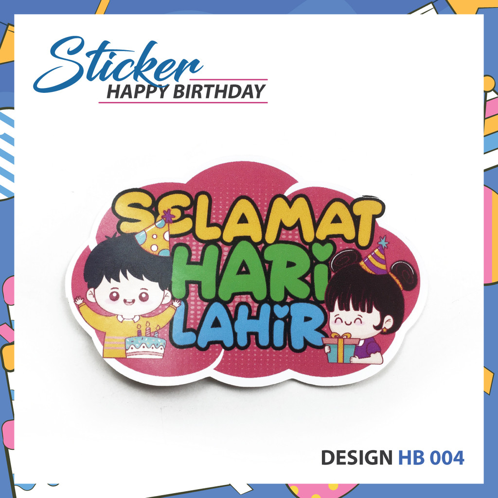 STICKER Hari Jadi | Happy Birthday | Ulang Tahun | Sanah Helwah ...
