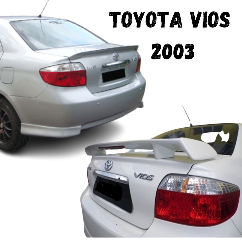 TOYOTA VIOS 2003 REAR SPOILER | Shopee Malaysia