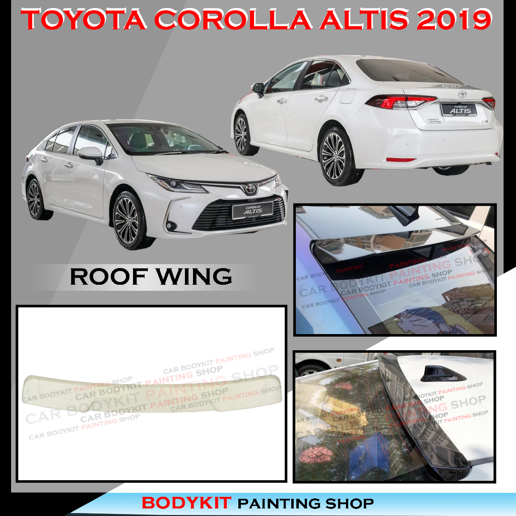 TOYOTA COROLLA ALTIS&LEVIN 2019 JDM SPORT STYLE ROOF WING ALSO SUIT FOR ...