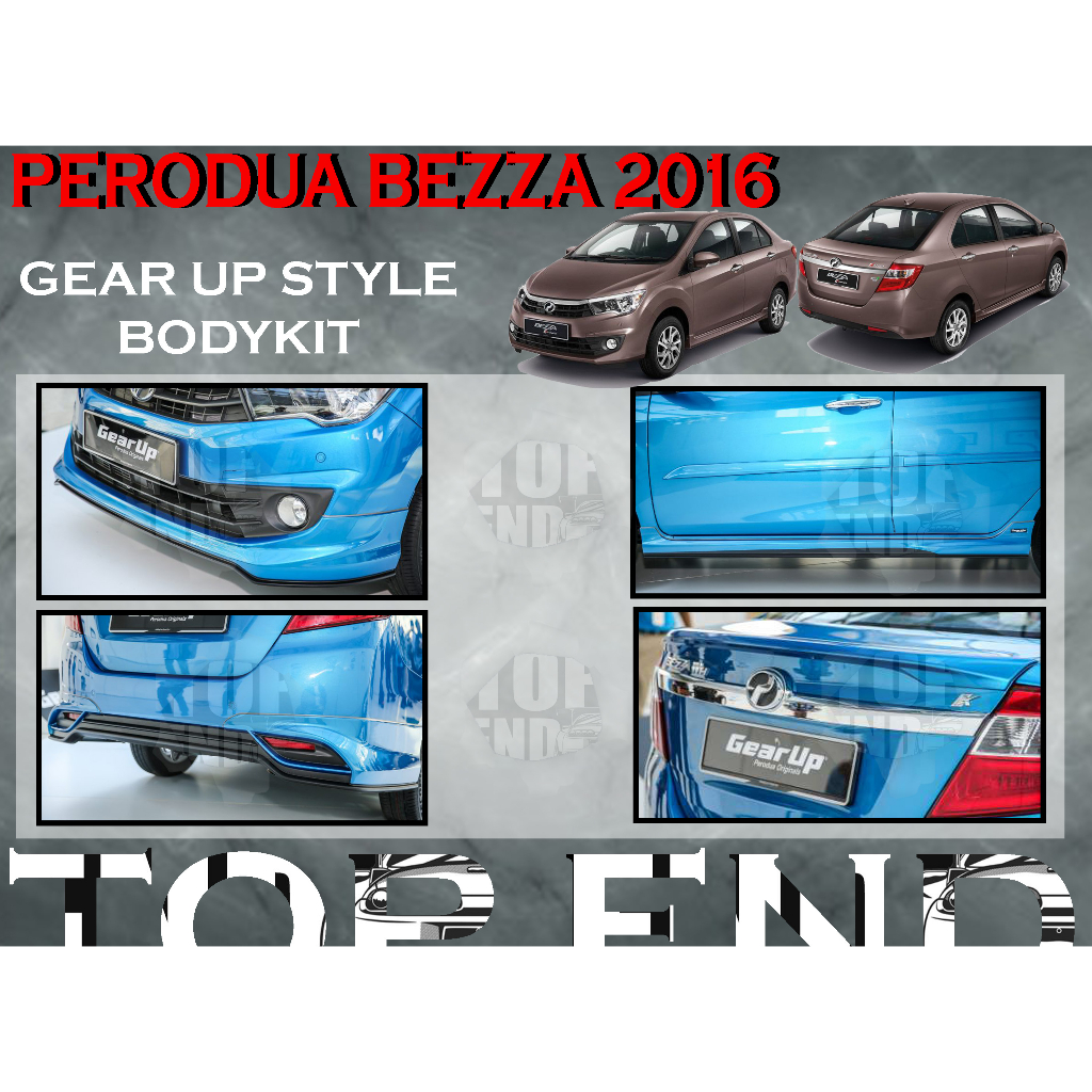 PERODUA BEZZA 2016-2019 GEAR UP STYLE FULLSET BODYKIT (GU) SKIRT LIP ...
