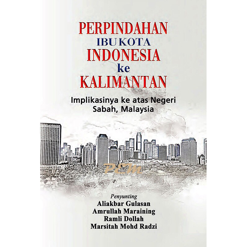 Perpindahan Ibu Kota Indonesia ke Kalimantan: Implikasinya ke Atas ...