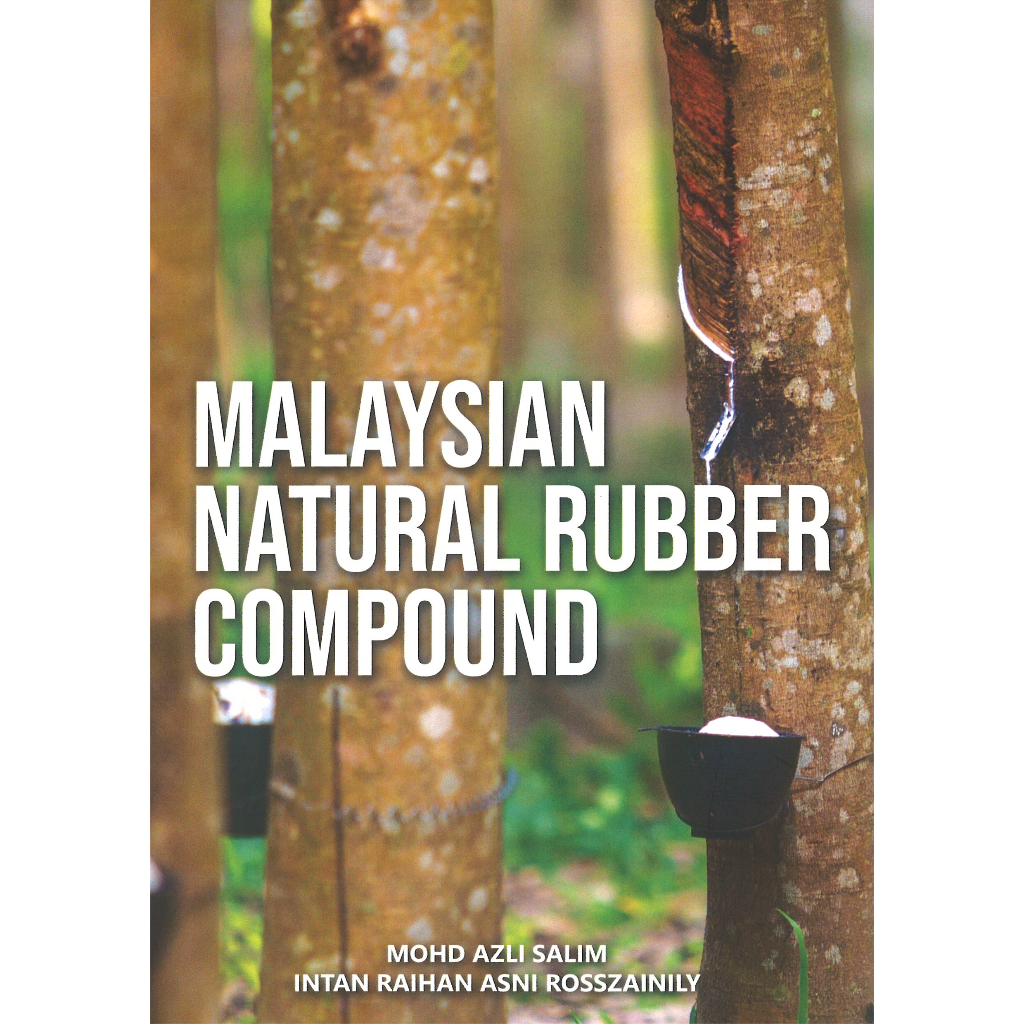 Malaysian Natural Rubber Compound - Penerbit UTeM | Shopee Malaysia