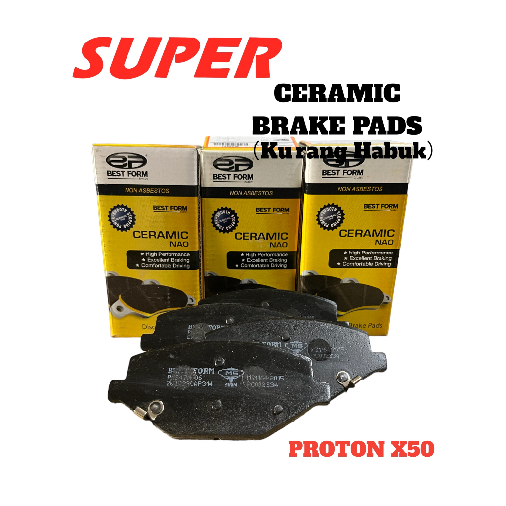 PROTON X50 FRONT/DEPAN CERAMIC BRAKE PADS BEST FORM PN347M-06（kurang ...