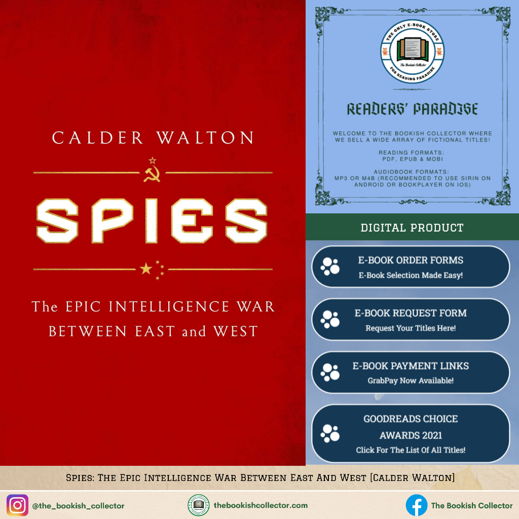 Spies: The Epic Intelligence War Between East And West [Calder Walton ...