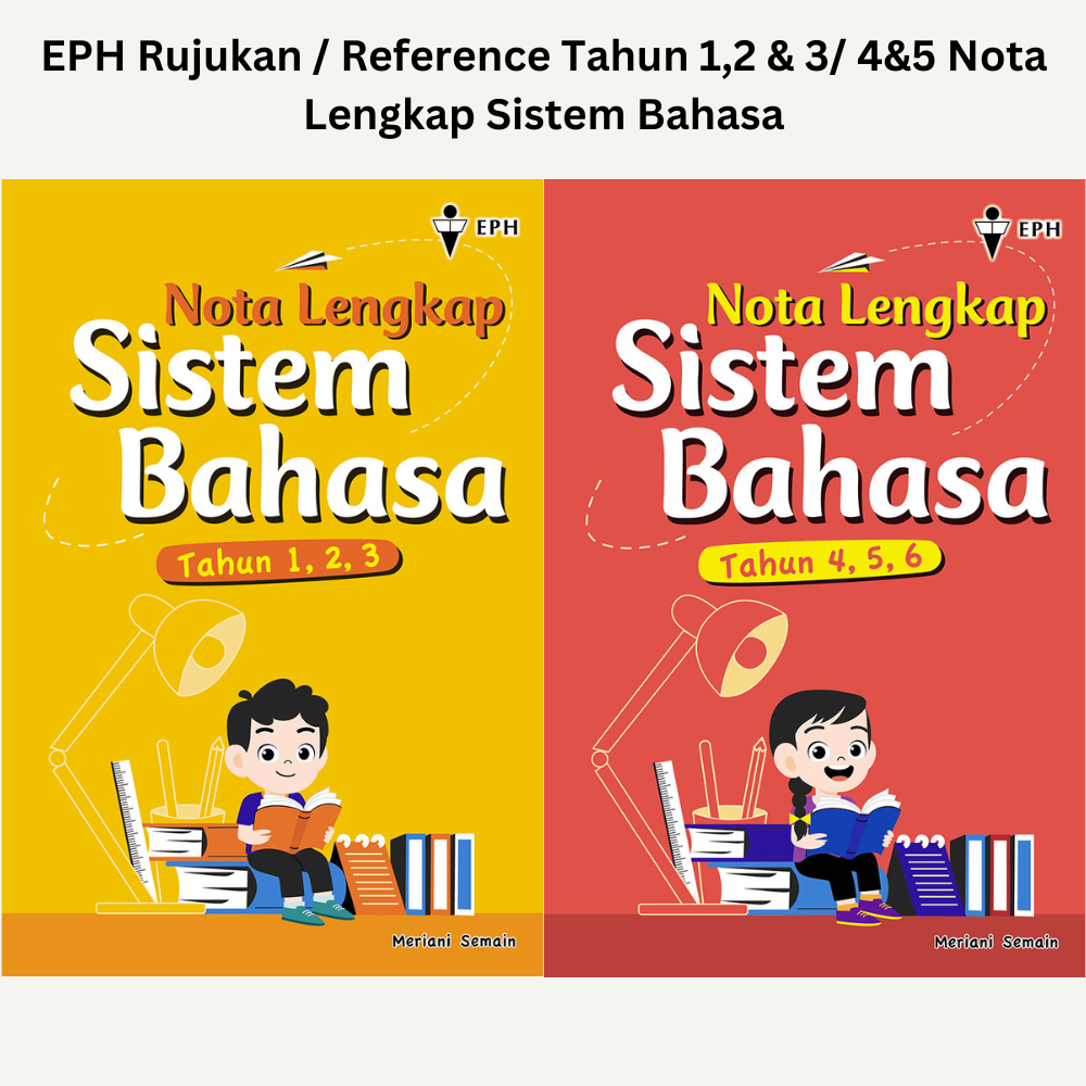 EPH Rujukan / Reference Tahun 1,2,3/ 4,5,6 Nota Lengkap Sistem Bahasa ...