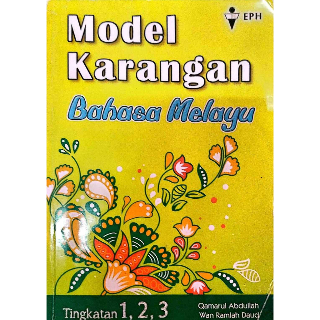 EPH Model Karangan Menengah Rendah Bahasa Melayu SMK (Tingkatan1,2,3 ...