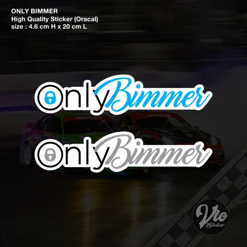 ONLY BIMMER Sticker / Decal (High Quality Sticker) | Shopee Malaysia