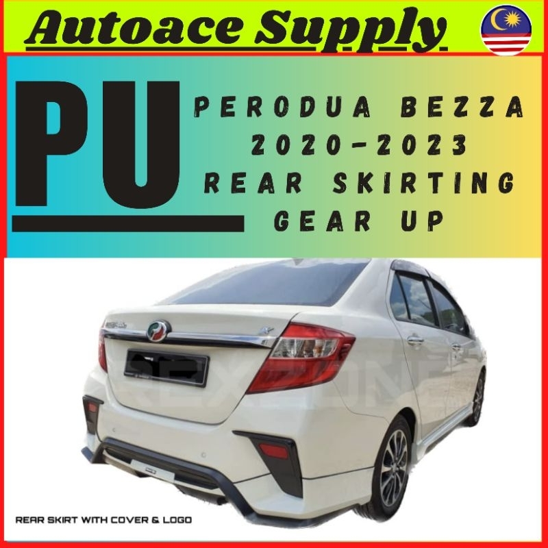PERODUA Bezza Rear Skirting Gear Up Jaminan 6Bulan Paint Ori 2k ...
