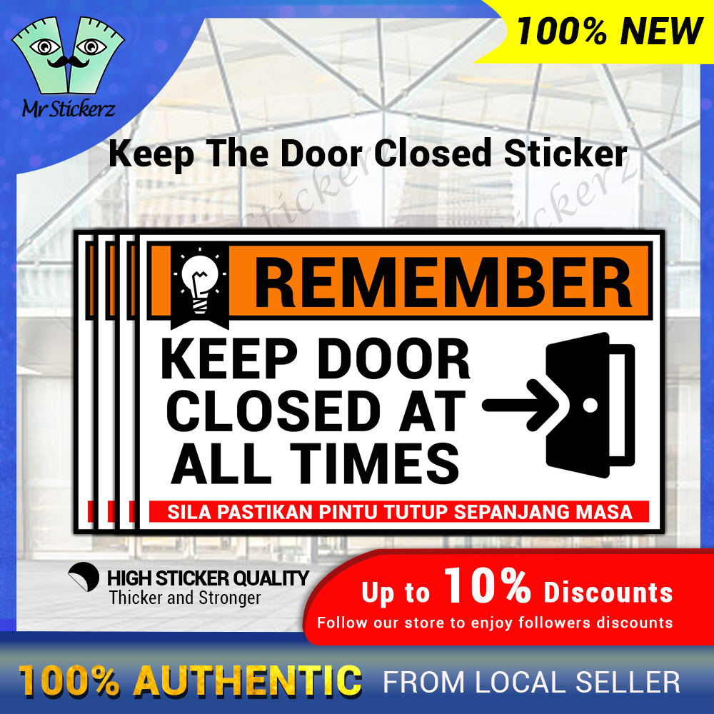 Remember Please Keep Door Closed At All Time Sticker Avoid Entry of ...