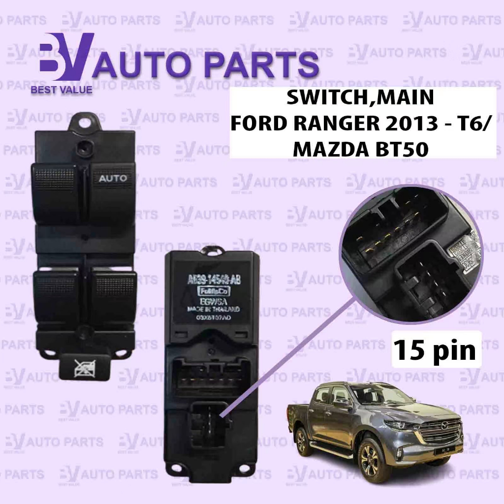 FORD RANGER T6 MAZDA BT50 SWITCH MAIN SINGLE POWER WINDOW SWITCH SUIS ...