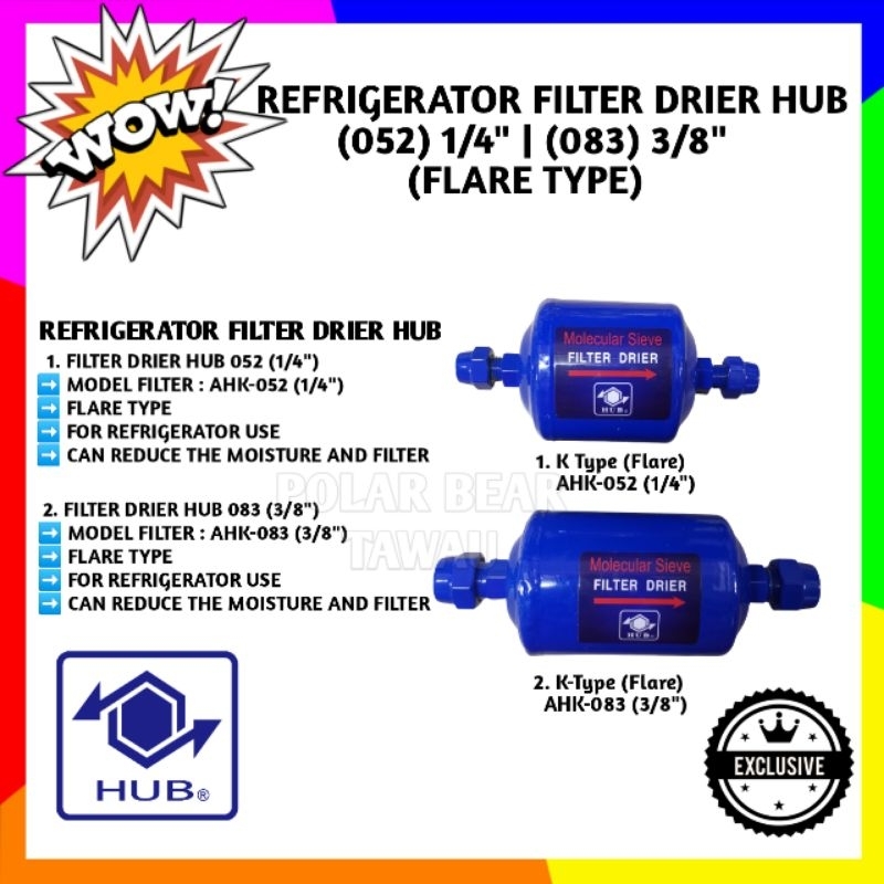 REFRIGERATOR FILTER DRIER HUB (052) 1/4" | (083) 3/8" (FLARE TYPE ...