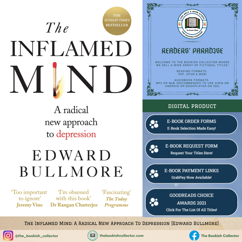 The Inflamed Mind: A Radical New Approach To Depression [Edward ...