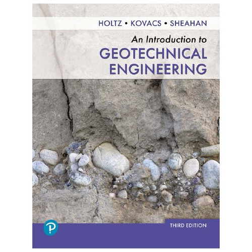 An Introduction to Geotechnical Engineering 3th Edition [TAPE BINDED ...