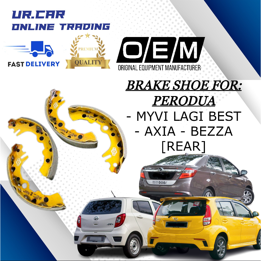 PERODUA MYVI LAGI BEST , AXIA , BEZZA REAR (BELAKANG) BRAKE SHOE HIGH ...