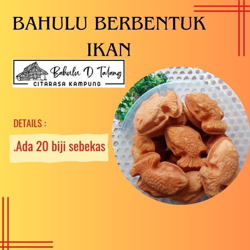 Bahulu bentuk ikan 20 biji citarasa kampung yang di perbuat dari resepi ...