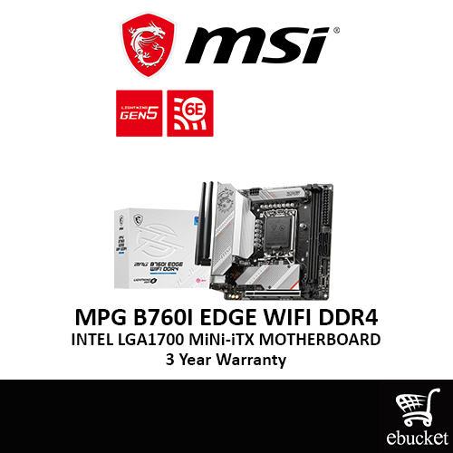 MSI MPG B760I EDGE WIFI DDR4 INTEL LGA1700 GAMING MiNi-iTX MAINBOARD Wi ...
