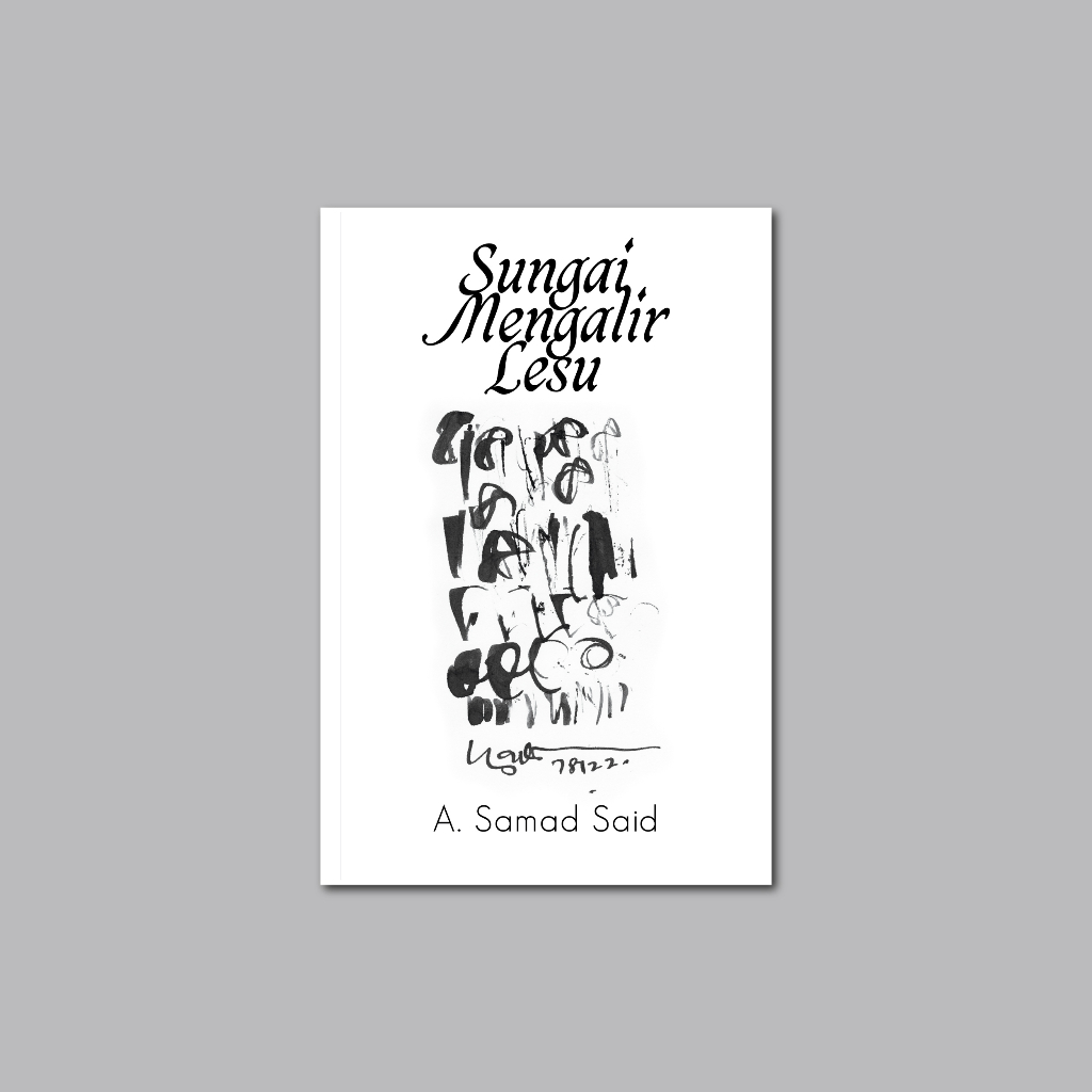Novel: Sungai Mengalir Lesu oleh A. Samad Said (Edisi Baharu 2023 ...