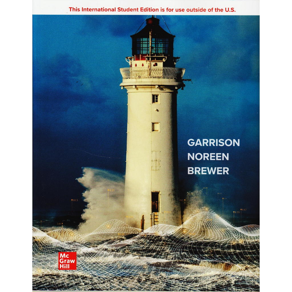 MANAGERIAL ACCOUNTING 18E- GARRISON/NOREEN/BREWER [2024 EDITION ...