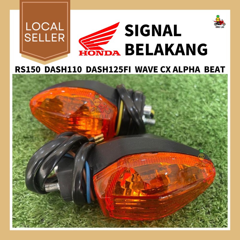 HONDA REAR SIGNAL OREN BELAKANG RS150 DASH 110 DASH125FI WAVE CX ALPHA BEAT ORANGE SIGNEL THAI ...