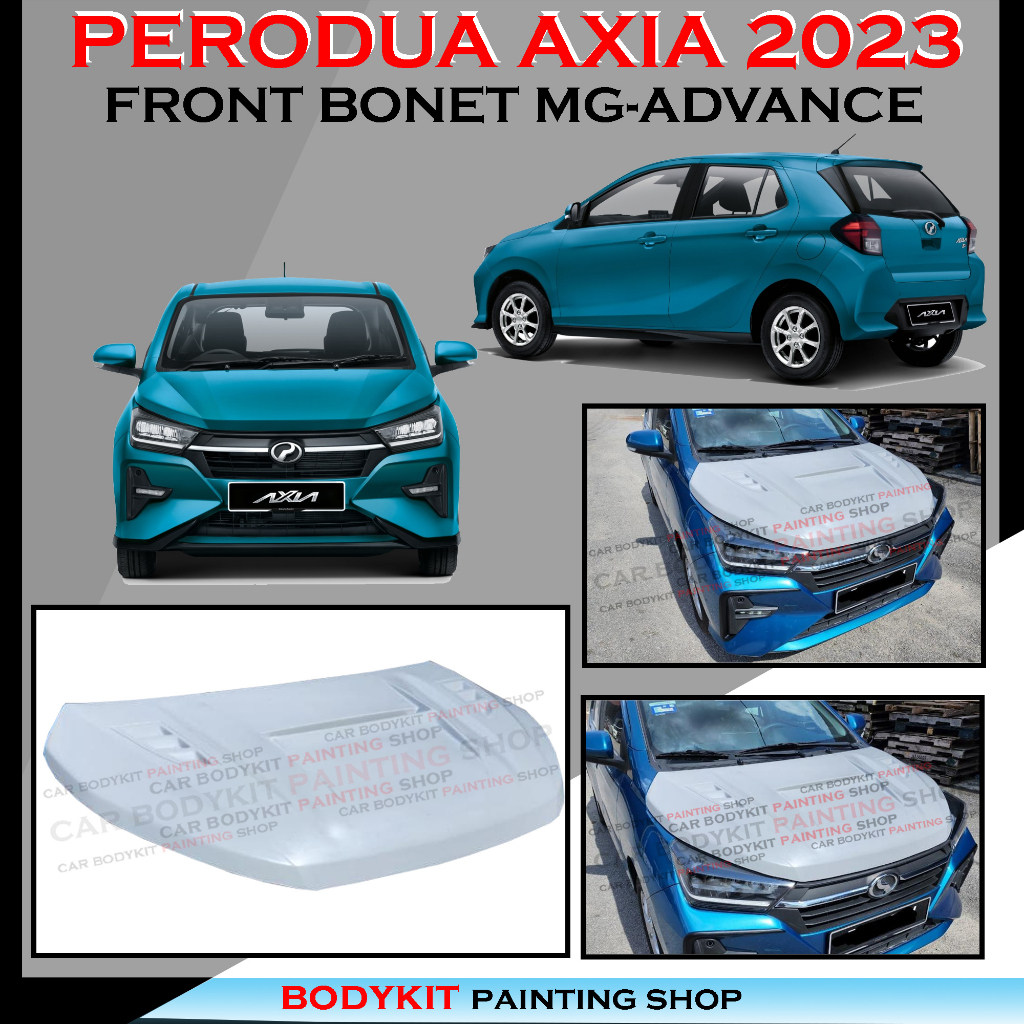 PERODUA AXIA 2023 FRONT BONET BONNET MG ADVANCE STYLE -MATERIAL FIBER ...