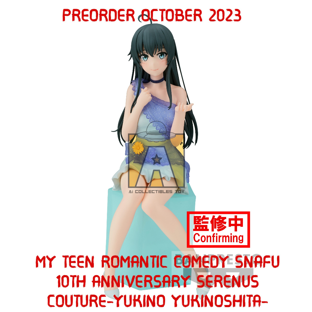 🌼P-OCT-23🌼MY TEEN ROMANTIC COMEDY SNAFU 10TH ANNIVERSARY SERENUS ...