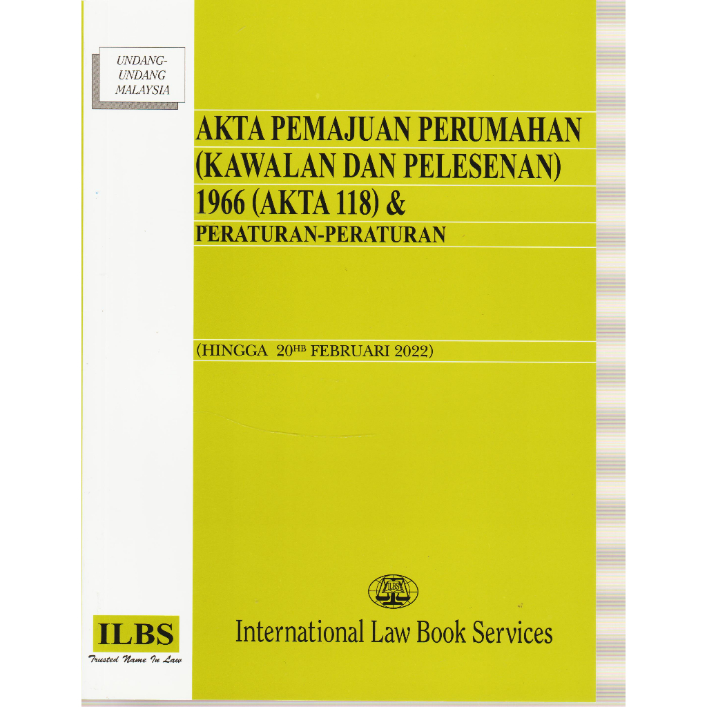 AKTA PEMAJU PERUMAHAN (KAWALAN DAN PELESENAN) 1966 & PERATURAN [EDISI ...
